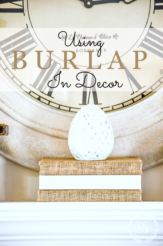EVERYTHING YOU NEED TO KNOW ABOUT DECORATING WITH BURLAP - StoneGable