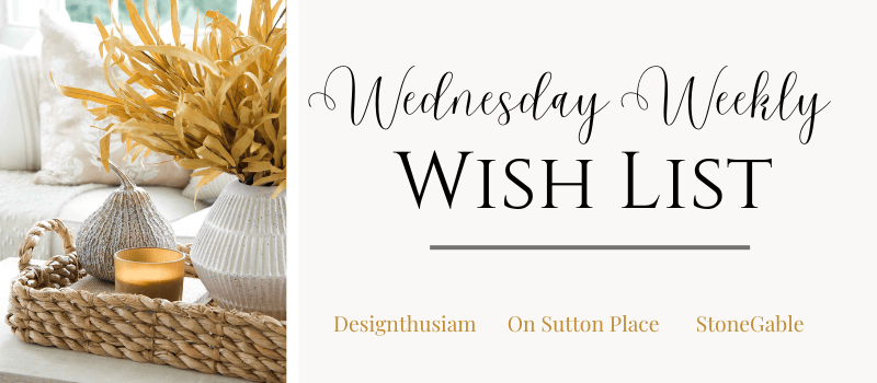 Weekly Wednesday Wish List #177 - StoneGable