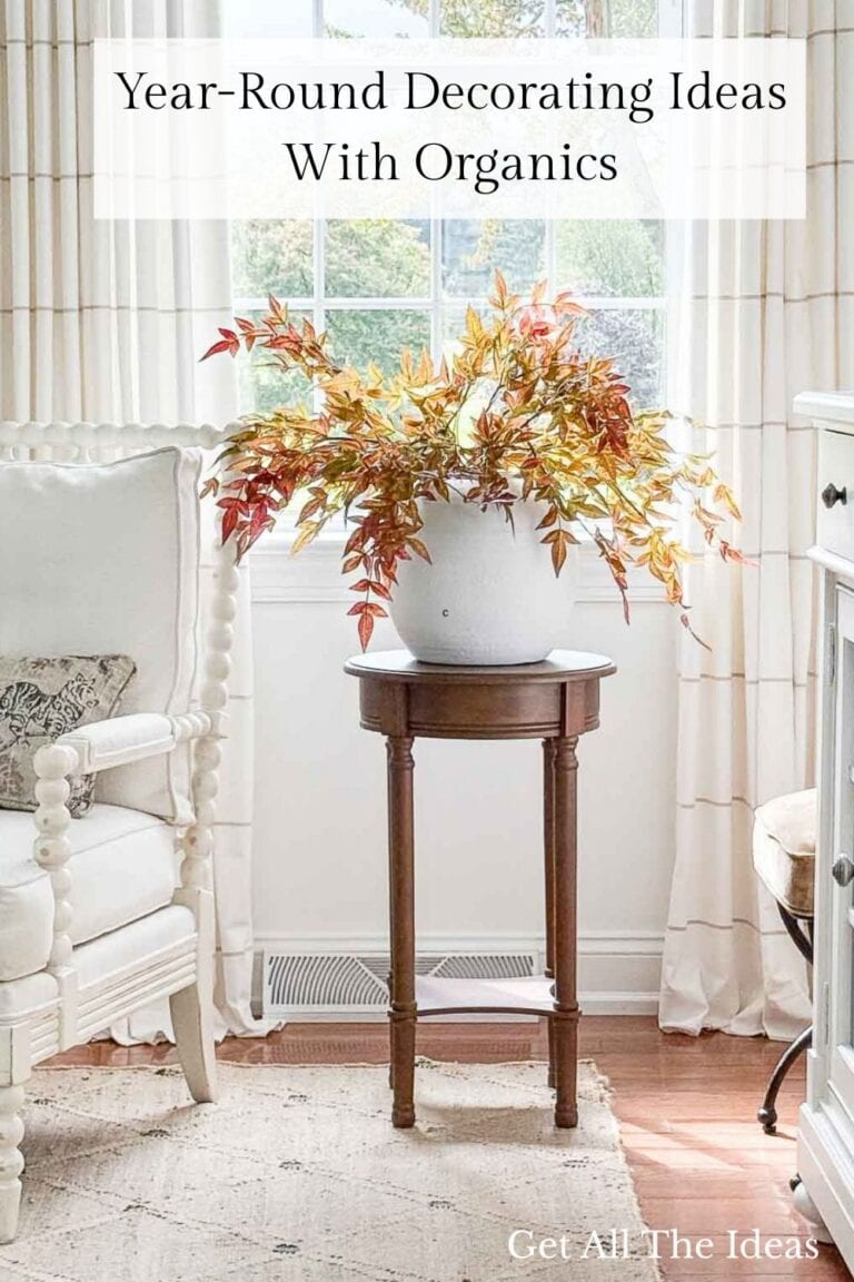 Decorating Your Home With Seasonal Organics All Year Long - StoneGable
