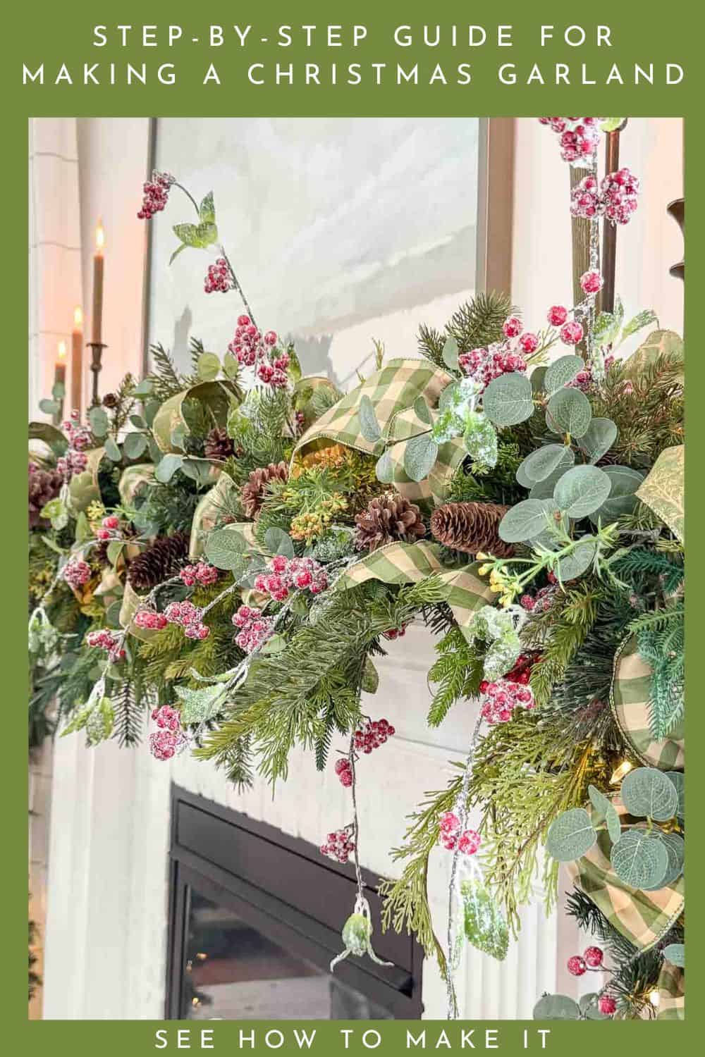 How To Create A Brambly Christmas Garland - StoneGable