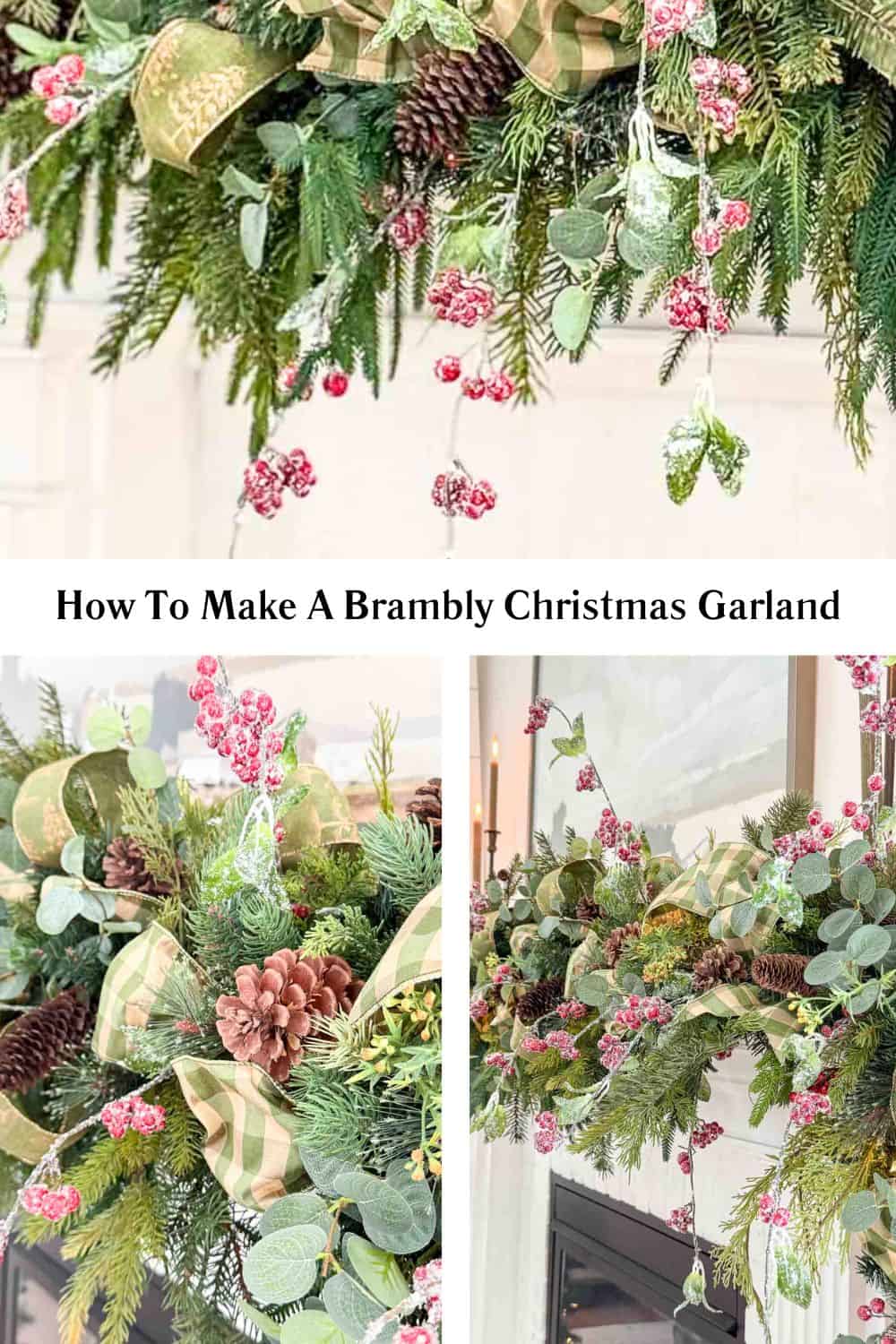How To Create A Brambly Christmas Garland - StoneGable